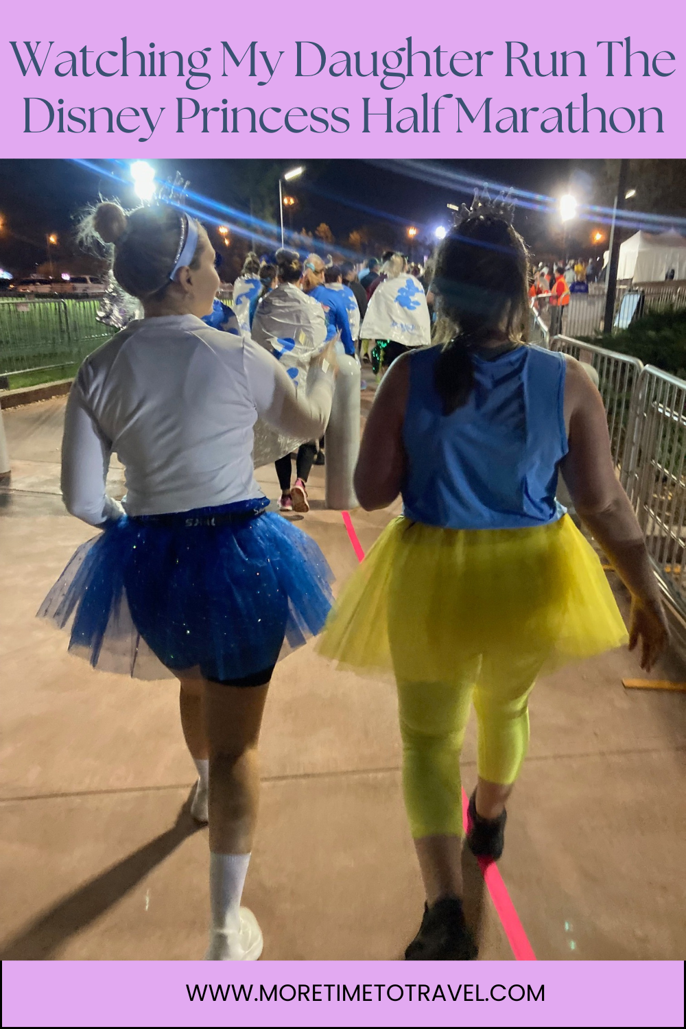 Watching My Daughter Finish the Disney Princess Half Marathon Was Pure ...